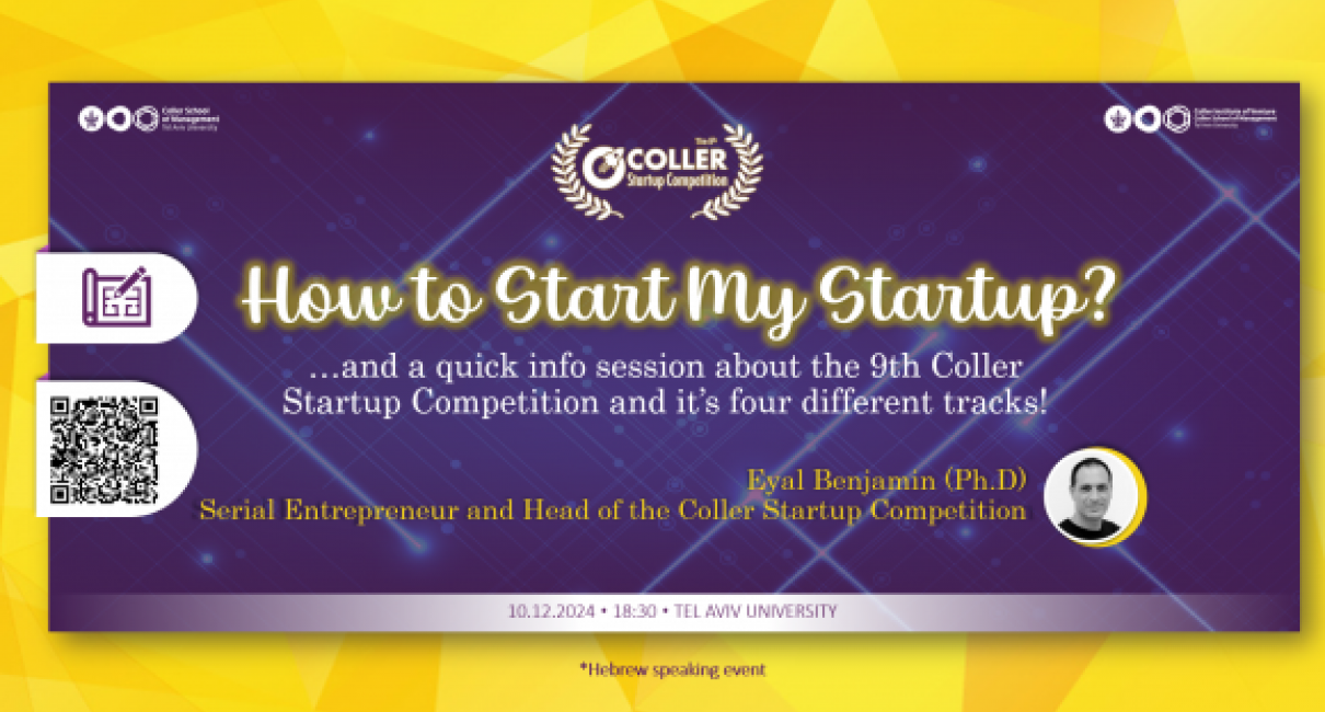 Coller Competition Opening Event: How to Start My Startup | Coller ...